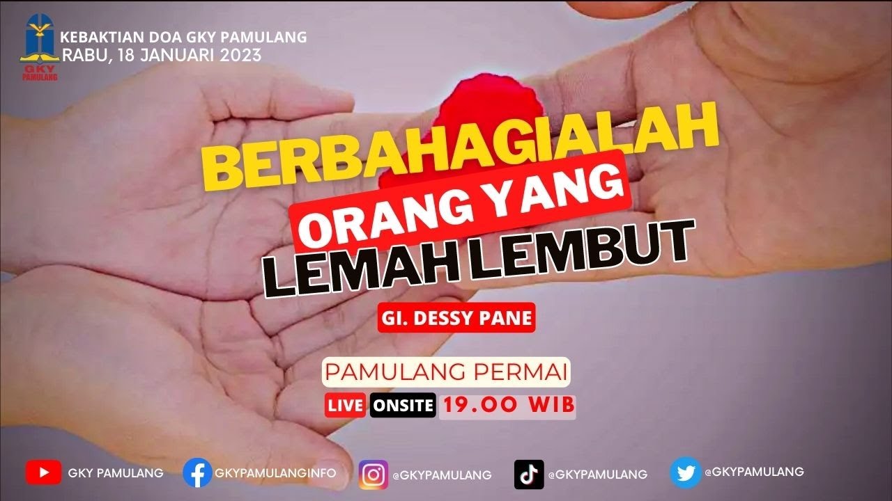 Berbahagialah Orang Yang Lemah Lembut - GI. Dessy Pane | Kebaktian Doa ...