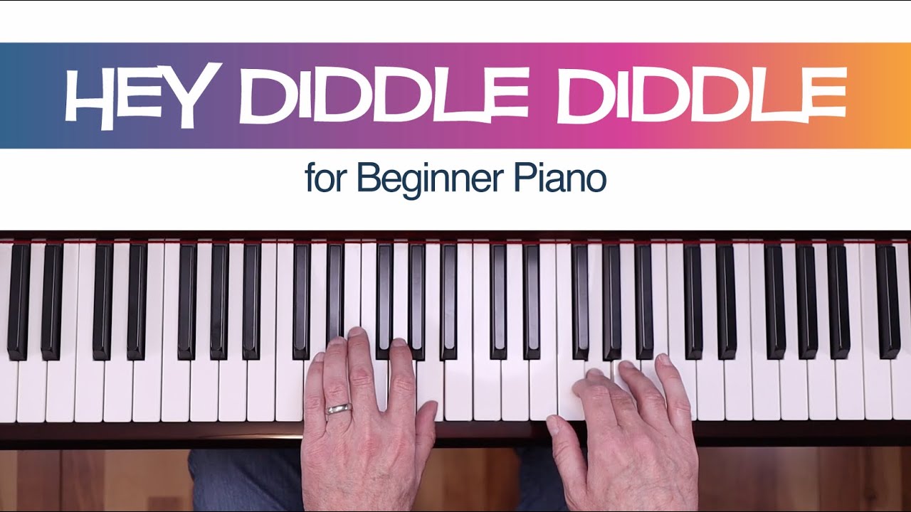 Hey, Diddle, Diddle | Beginner Piano Sheet Music - YouTube