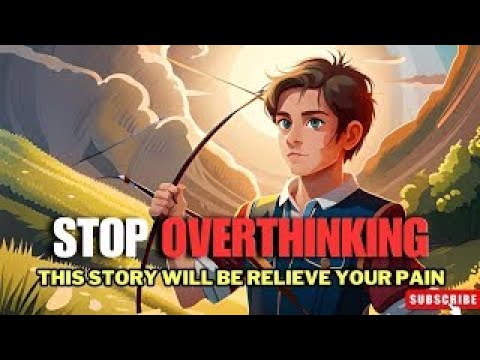 Stop Overthinking - this story will be relieve your pain - YouTube