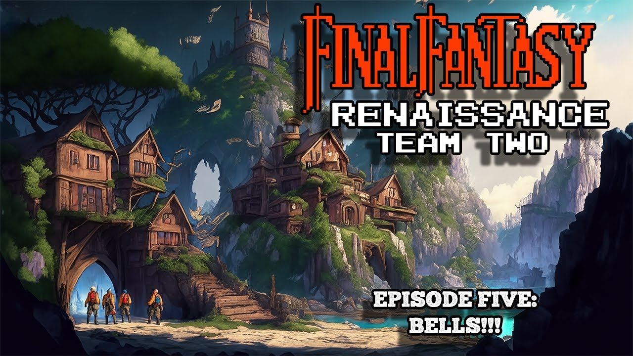 Need More Bells - Let's Play Final Fantasy Renaissance (Again ...