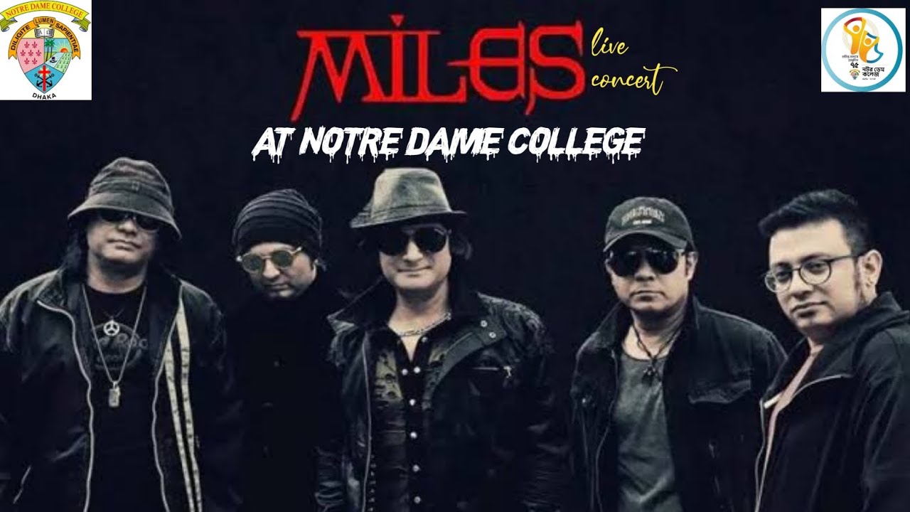 Miles Live Concert at NOTRE DAME COLLEGE, Dhaka, Bangladesh - YouTube
