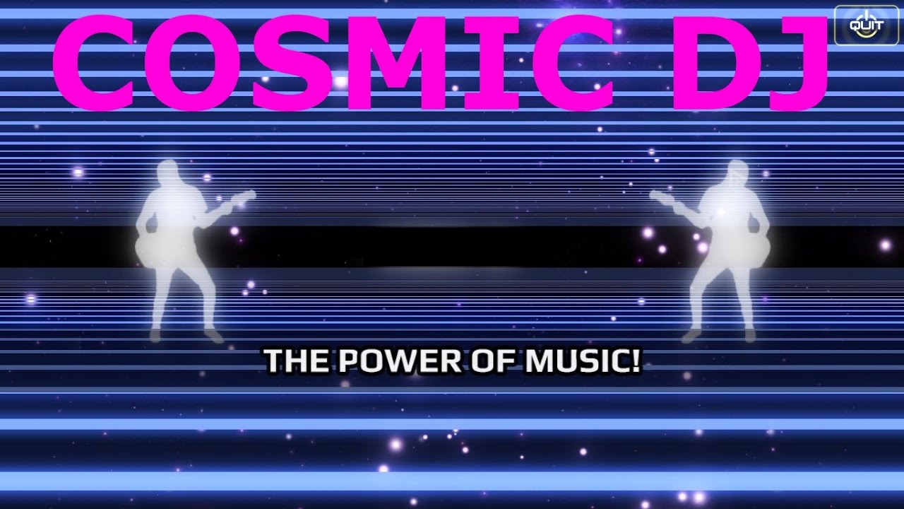 Cosmic DJ - THE POWER OF MUSIC!!! - YouTube