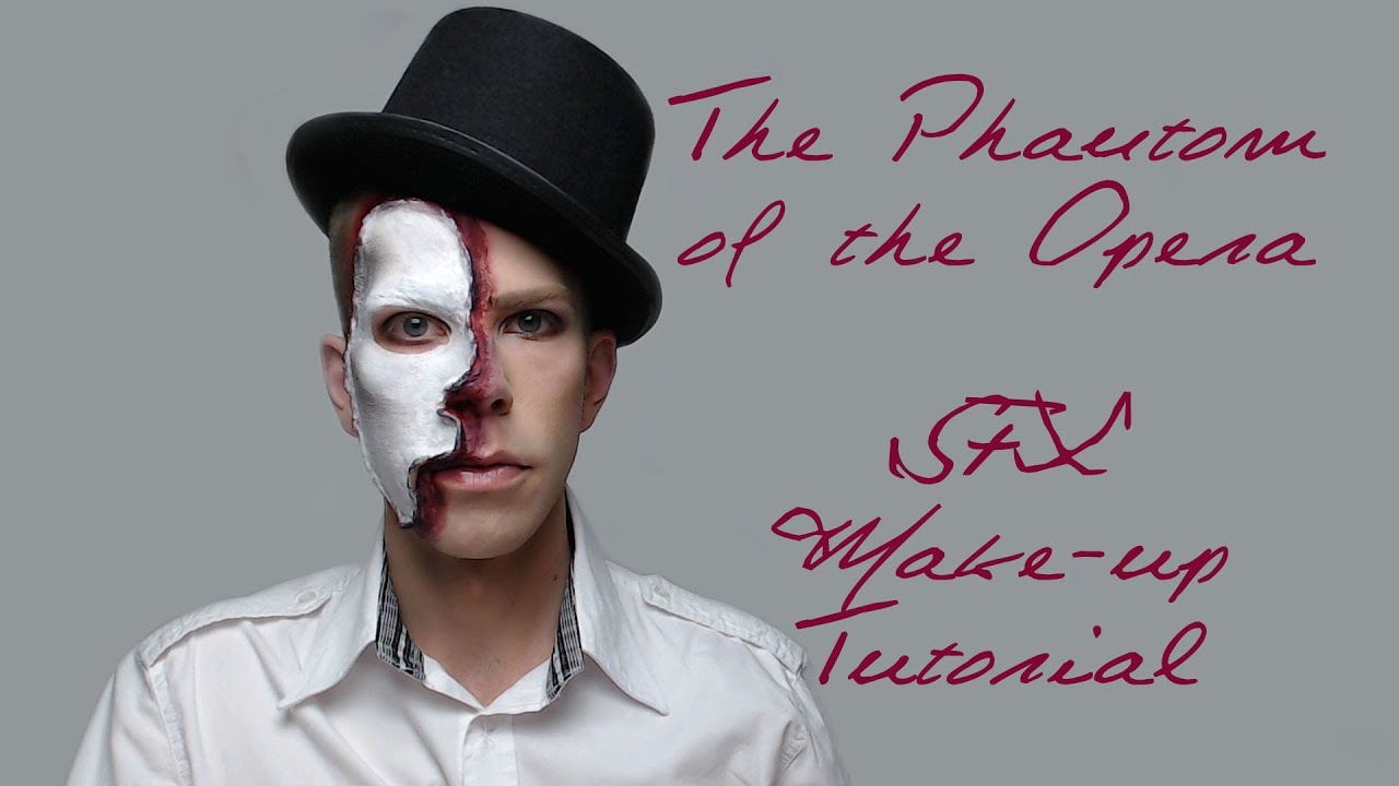 THE PHANTOM OF THE OPERA - SFX Make-up Tutorial - HD - YouTube