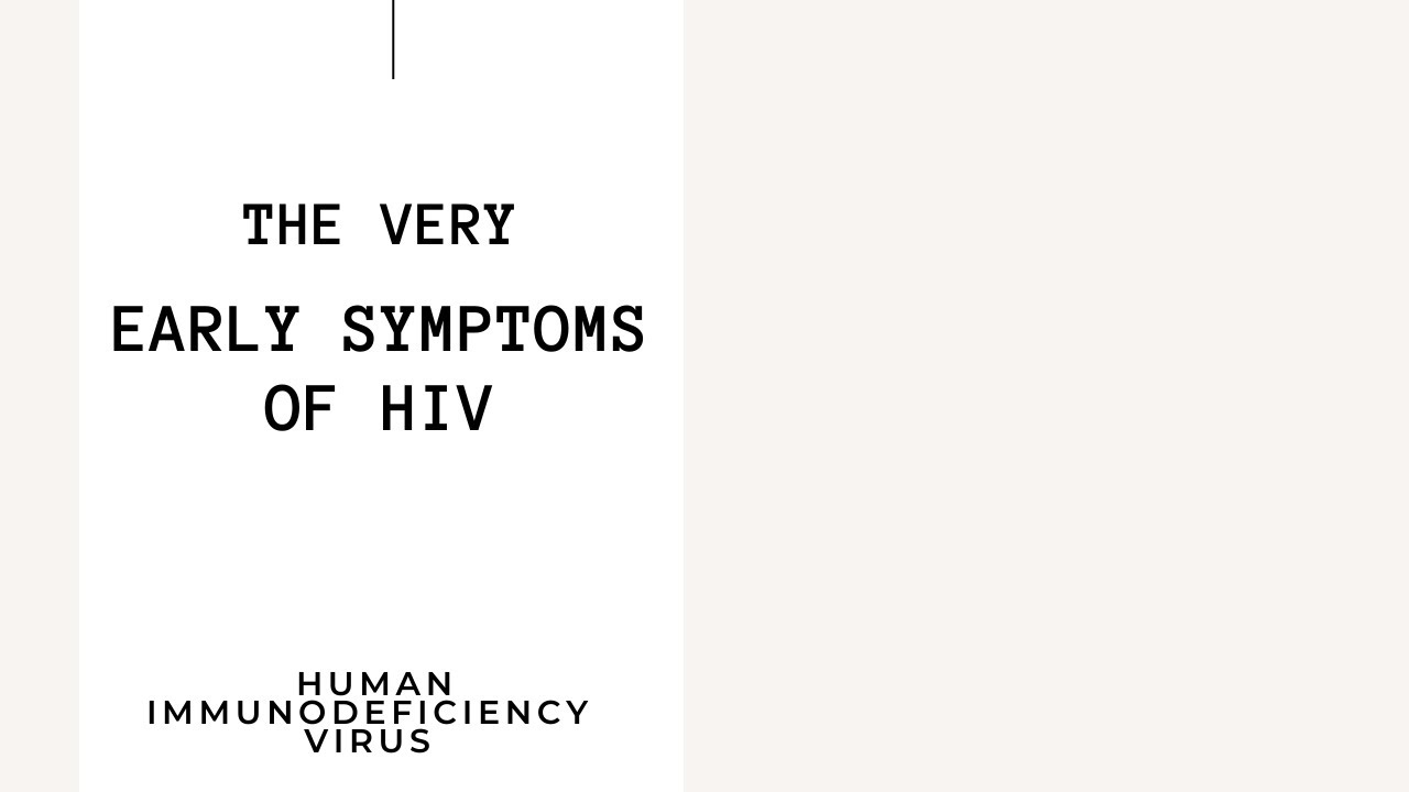 the-very-early-symptoms-of-hiv-youtube