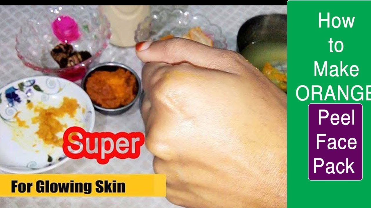 Orange Peel Face Pack For Super Glowing Skin || Bright Skin || FOR DRY ...