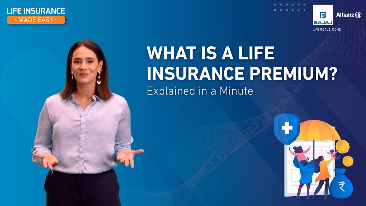 What is Life Insurance Premium? | Bajaj Allianz Life Insurance - YouTube