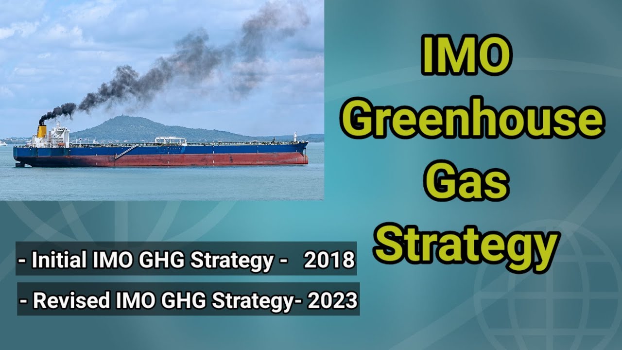 IMO Greenhouse Gas Strategy (Vision and level of Ambitions). #GHG ...