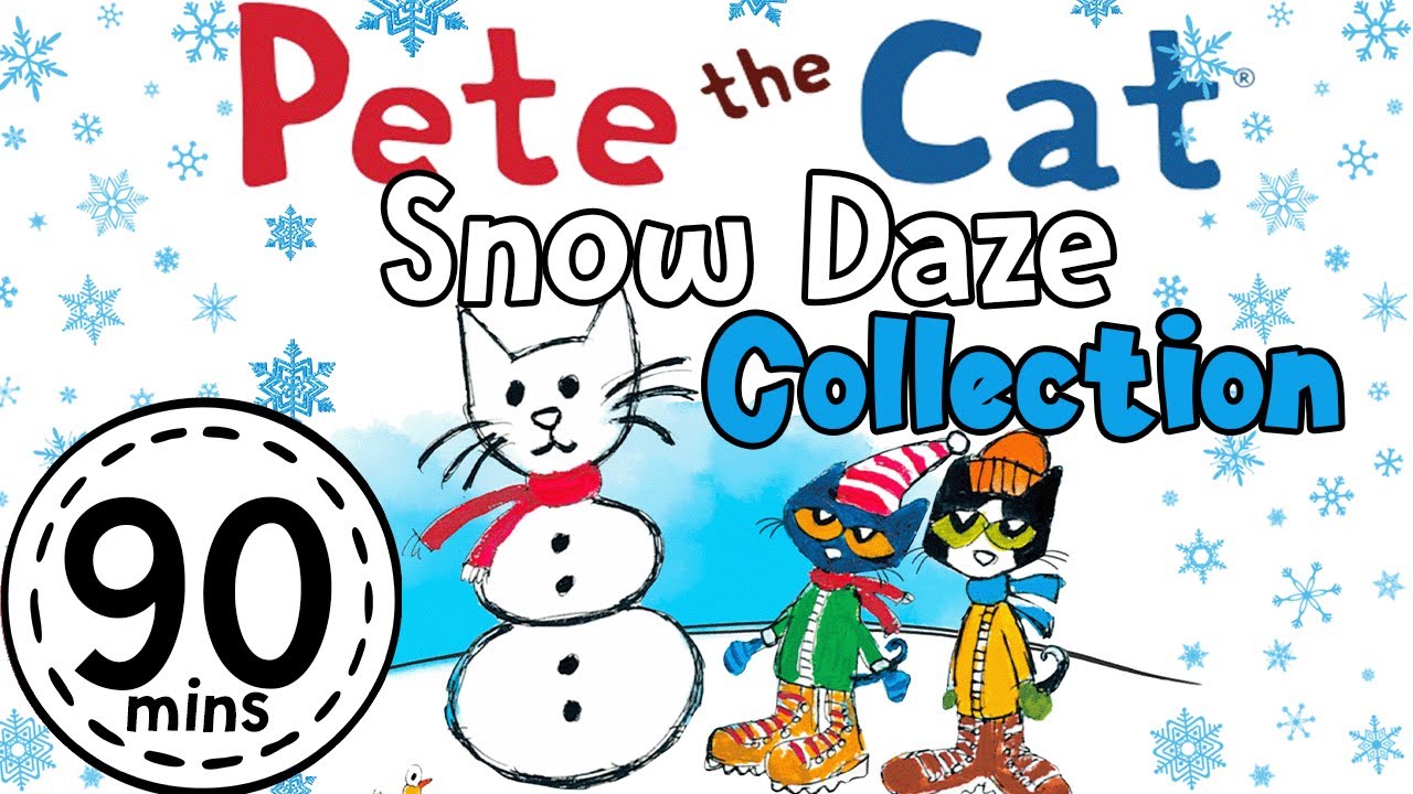 Pete the Cat Snow Daze 90 Mins Collection | KittyCatCollection - YouTube