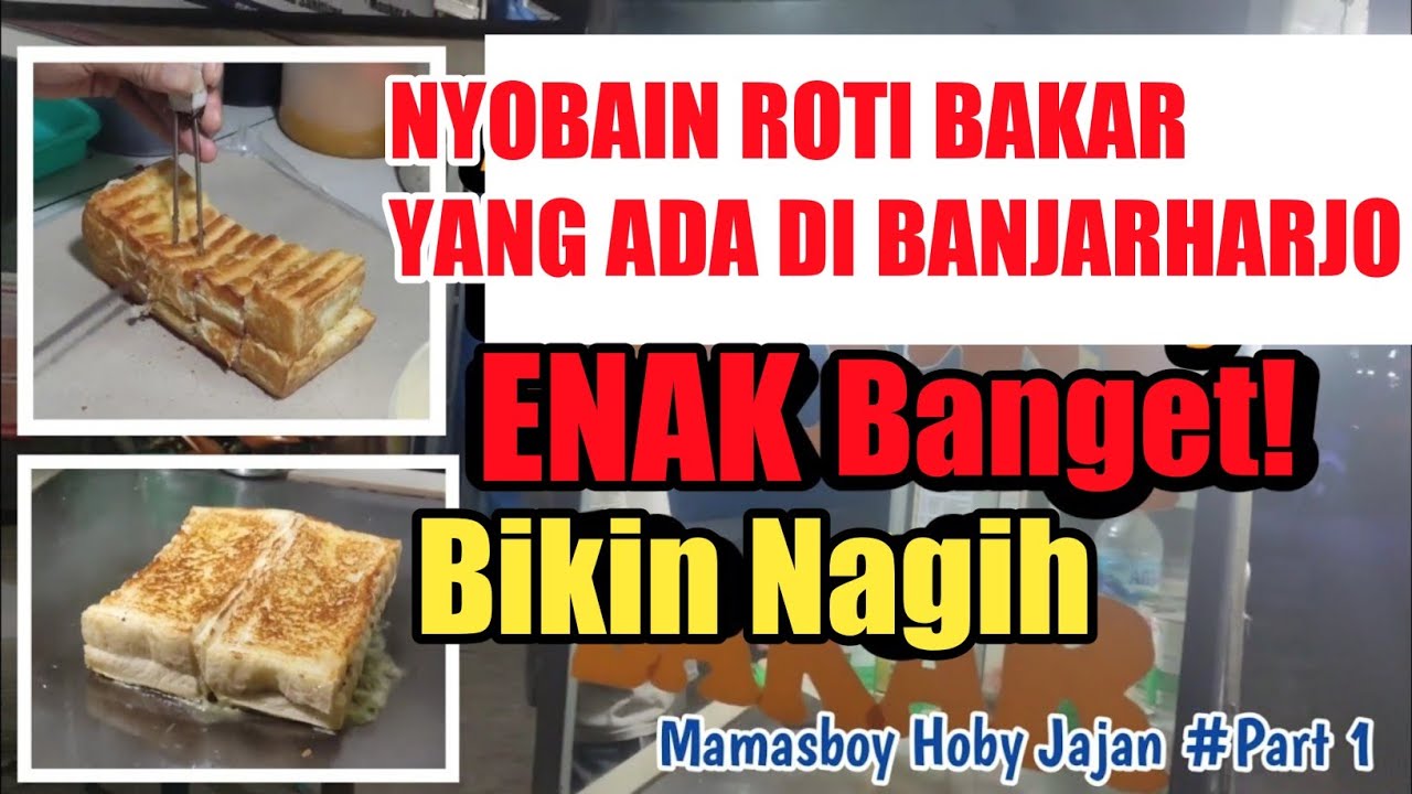 WOW!!!! STREET FOOD, ROTI BAKAR LUMER BANGET PUTRA PASUNDAN BANJARHARJO ...