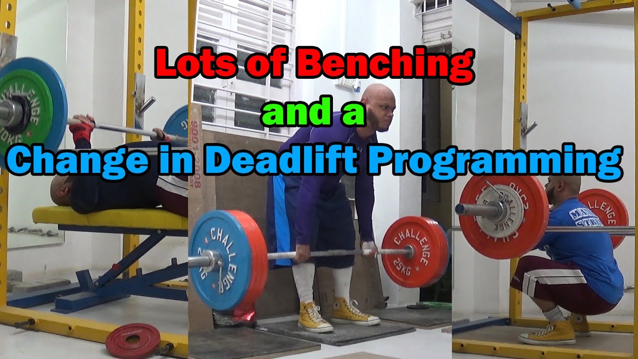 Lots of Benching and a change in Deadlift Programming - YouTube