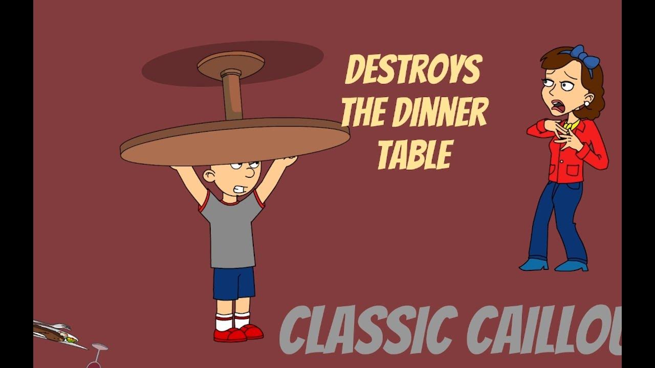 Classic Caillou Destroys Dinner Table/Grounded - YouTube