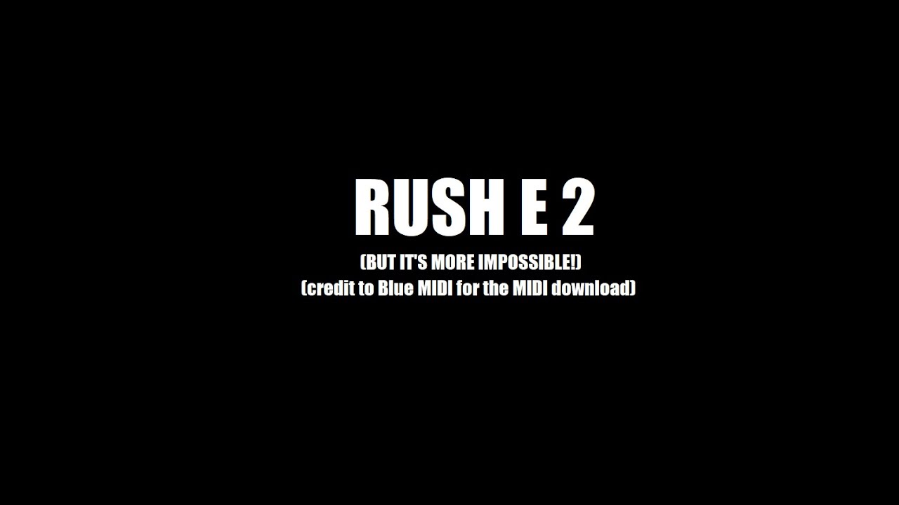 RUSH E 2 (50 Subcriber Special) - YouTube
