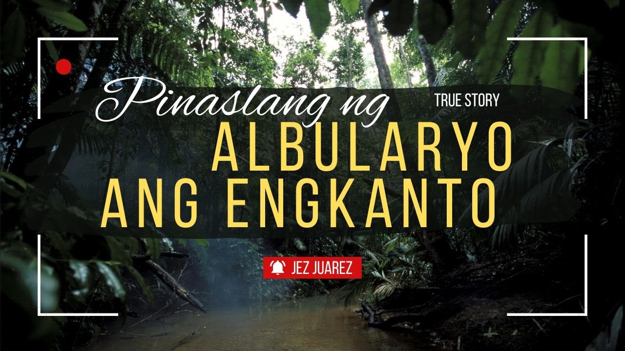 Pinaslang ng Albularyo ang Engkanto l True Story - YouTube