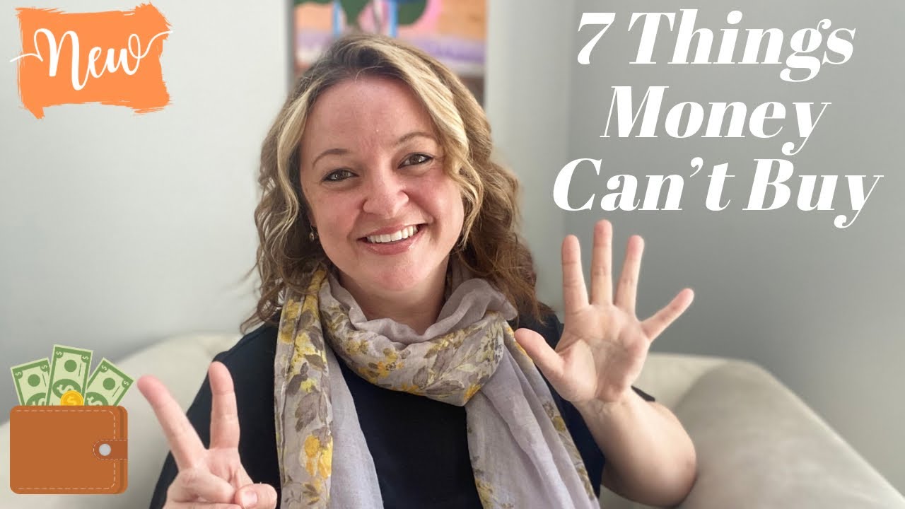 7 Priceless Things MONEY CAN’T BUY *no matter how much money you make ...