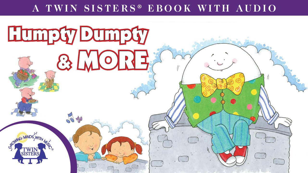 Humpty Dumpty & More - A Twin Sisters® eBook with Audio - YouTube