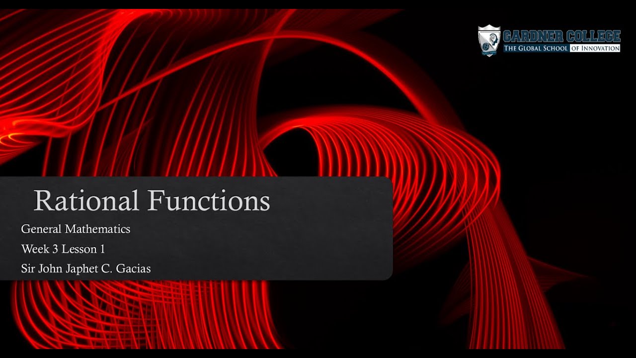 GENERAL MATHEMATICS SHS 11: WEEK 3 LESSON 1 DEFINITION OF RATIONAL ...