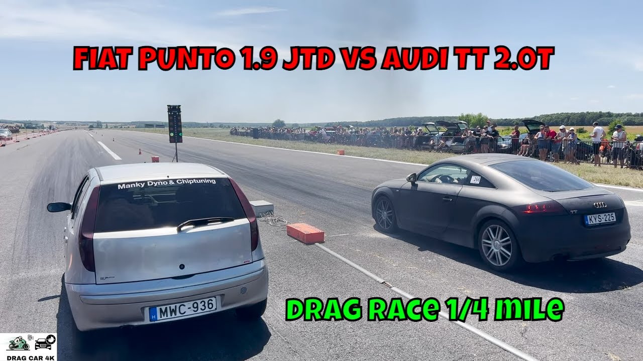 FIAT PUNTO 1.9 JTD vs AUDI TT 2.0T BWA drag race 1/4 mile 🚦🚗 - 4K UHD ...