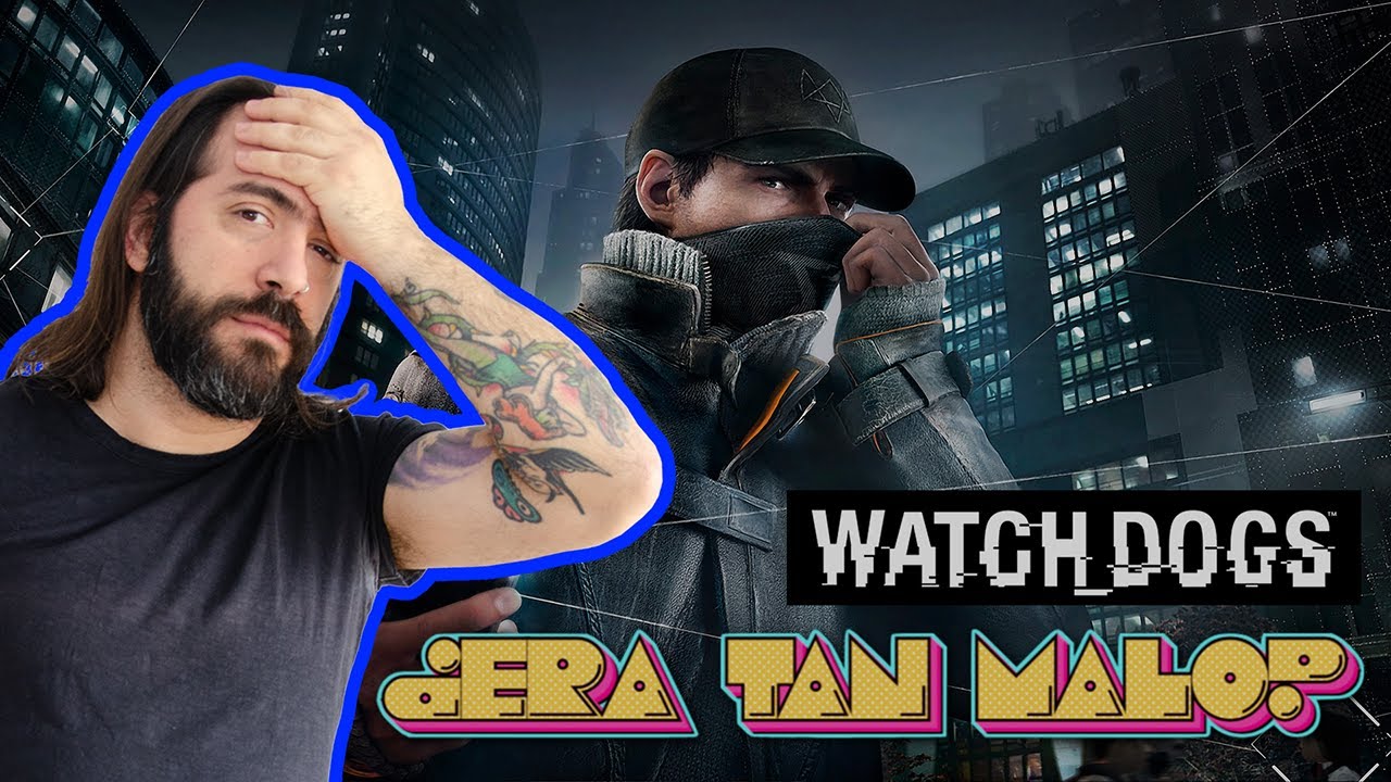 WATCH_DOGS... ¿ERA TAN MALO? - YouTube
