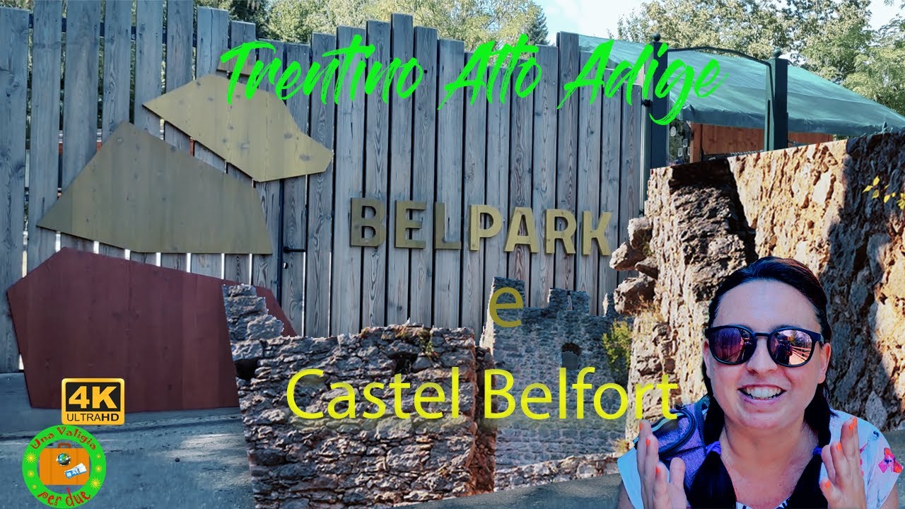 Tour 1 - BELPARK di Spormaggiore + CASTEL BELFORT in UN GIORNO - YouTube