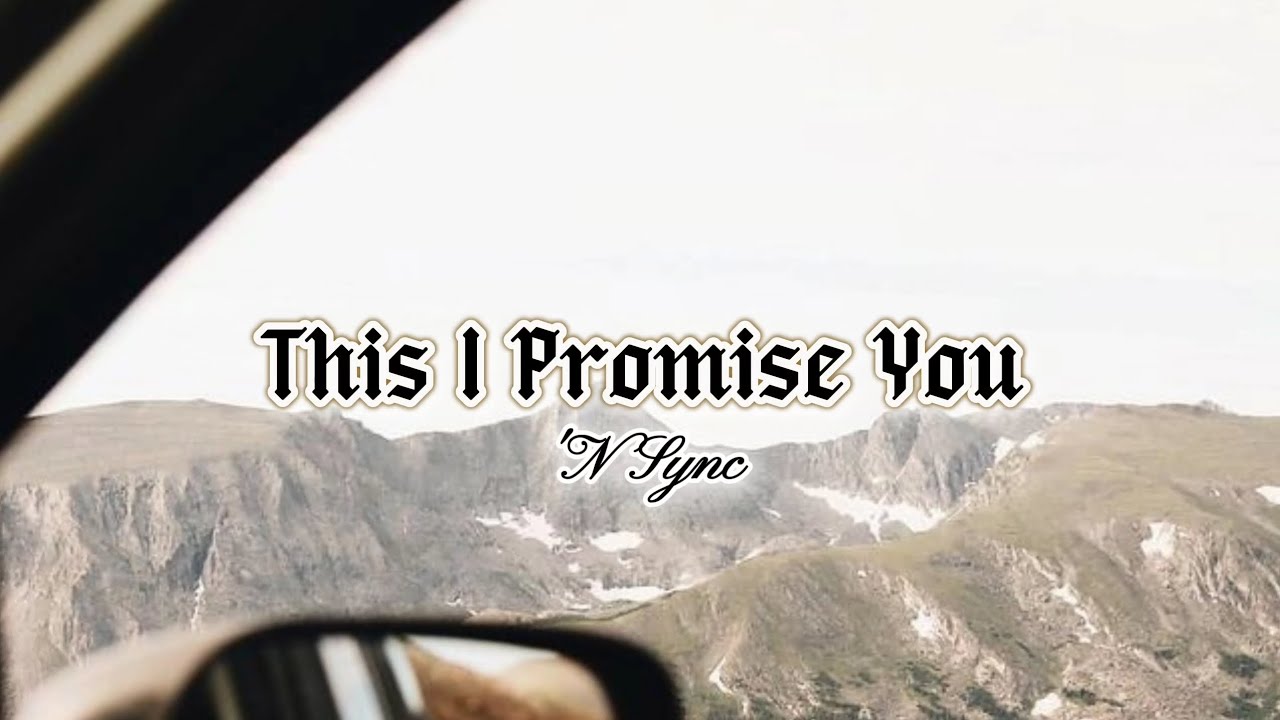 'N Sync ~ This I Promise You, speed up (Lyric) - YouTube
