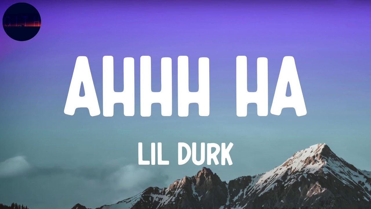 Lil Durk - AHHH HA (Lyrics) - YouTube