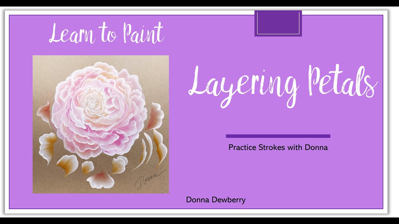 Learn to Paint One Stroke - Practice Strokes With Donna: Layering ...