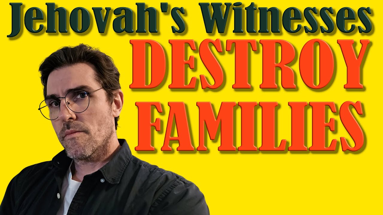 Jehovah's Witnesses DESTROY FAMILIES While Preaching Unity - YouTube