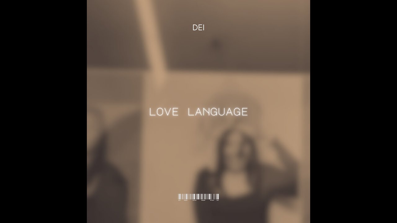 love language by DEI | Official Lyric Video - YouTube