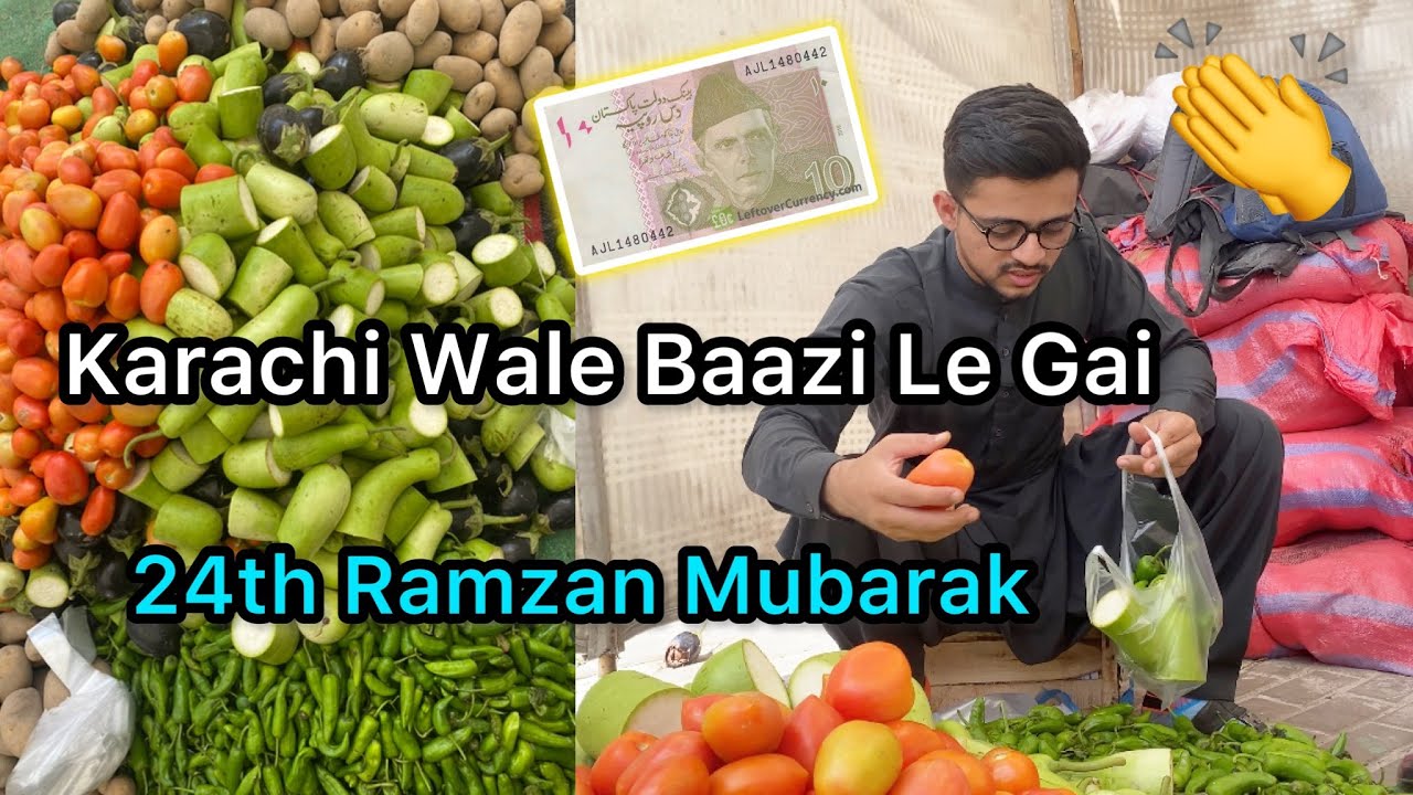 Karachi Karachi Hai | 10rs Fruit | 10rs Vegetables | 5rs Roti | 100rs ...
