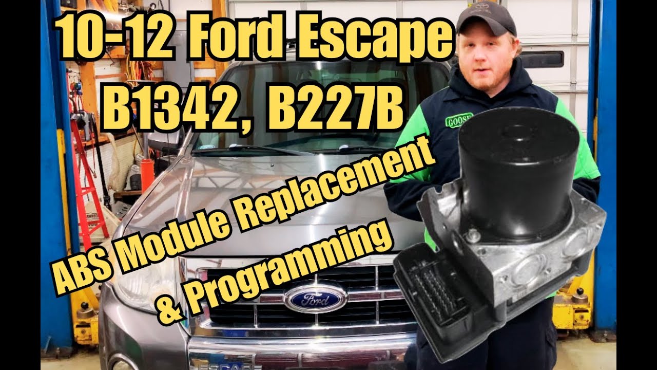 2010-2012 Ford Escape B1342 and B227B ABS Module Replacement and ...