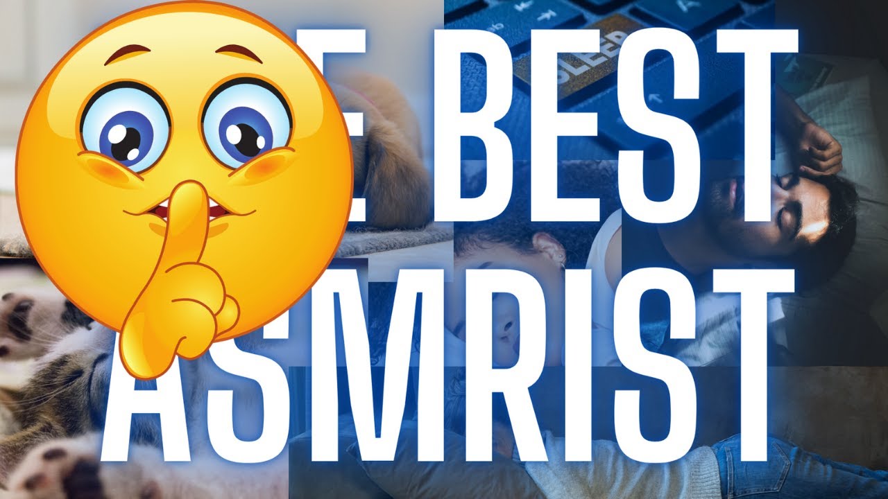 The Best Asmrist - YouTube