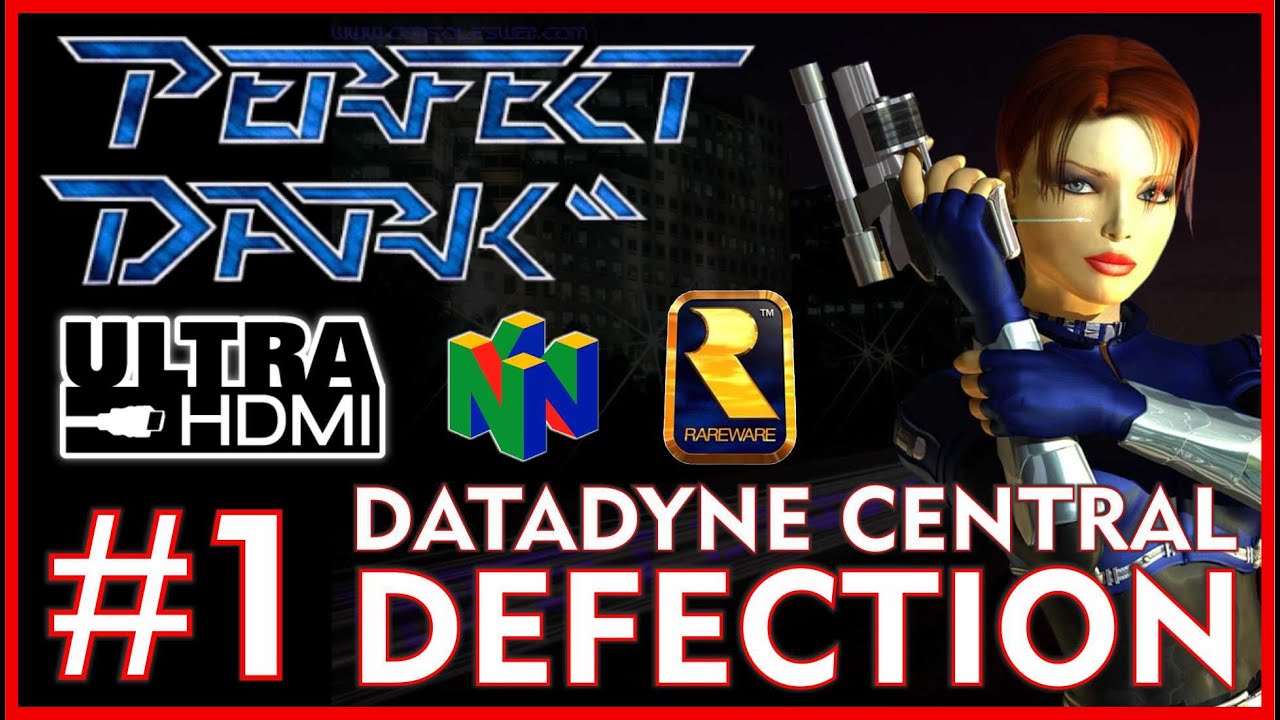 PERFECT DARK [N64 UltraHDMI] DataDyne Central Defection - PERFECT AGENT ...
