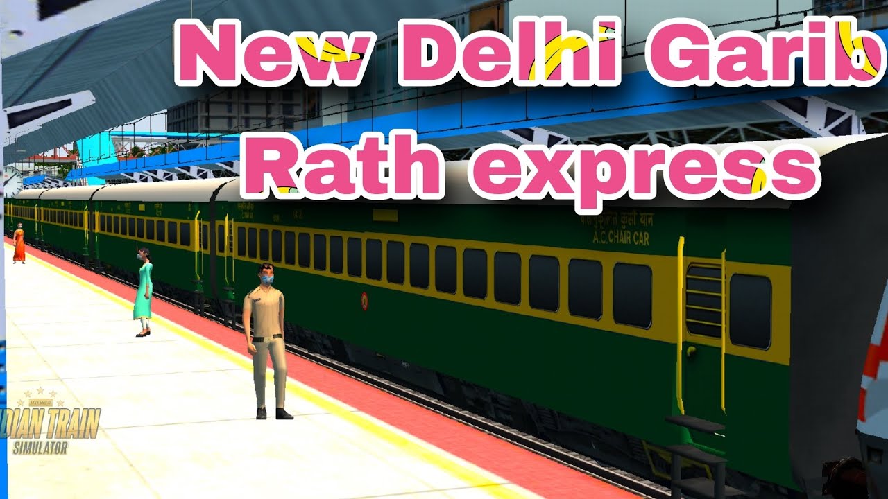 NEW Delhi Garib Rath express | Indian train simulator || - YouTube