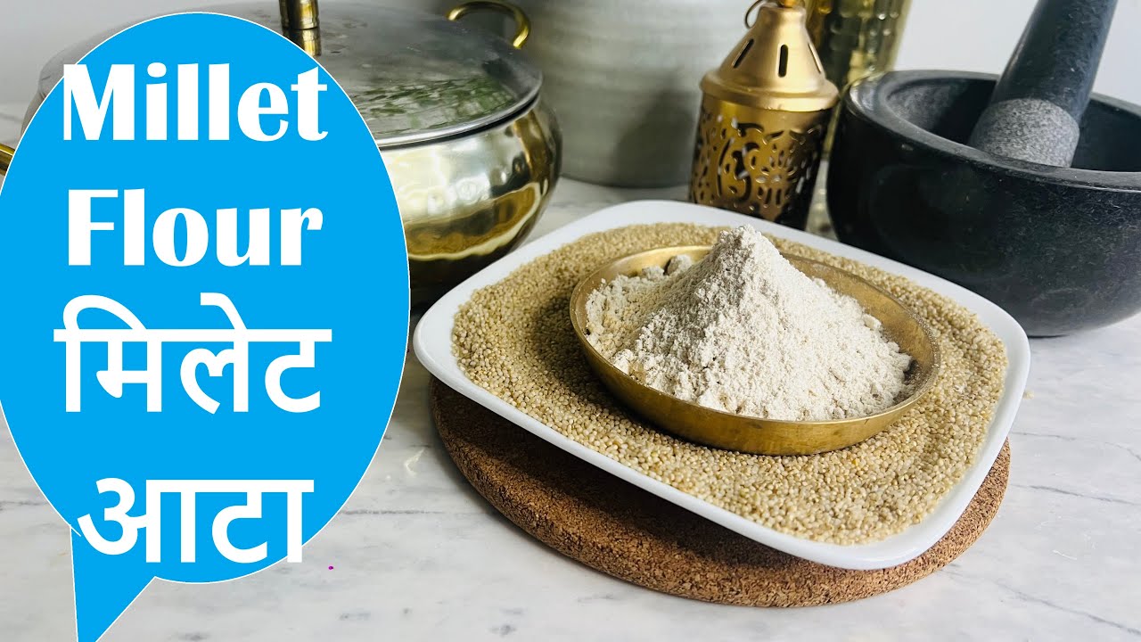 How To Make MILLET Flour At Home|Millet Atta from Any Millet # ...