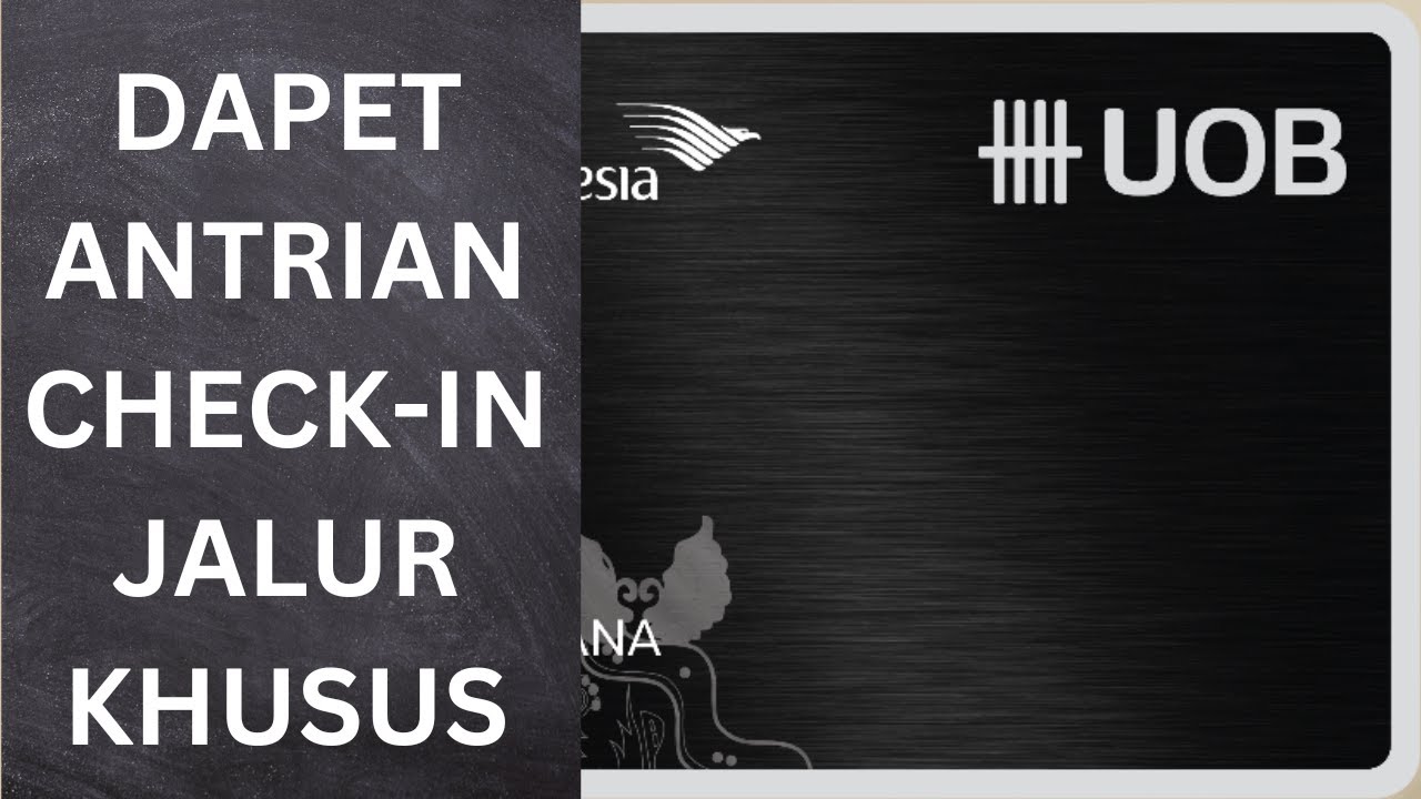 BISA BAWA BANYAK BAGASI & CHECKIN PAKE JALUR KHUSUS // REVIEW KARTU ...