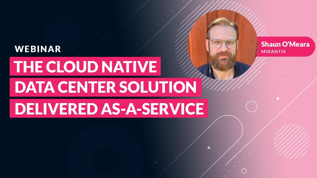 What is a Cloud Native Data Center & How Does Mirantis Deliver it to ...
