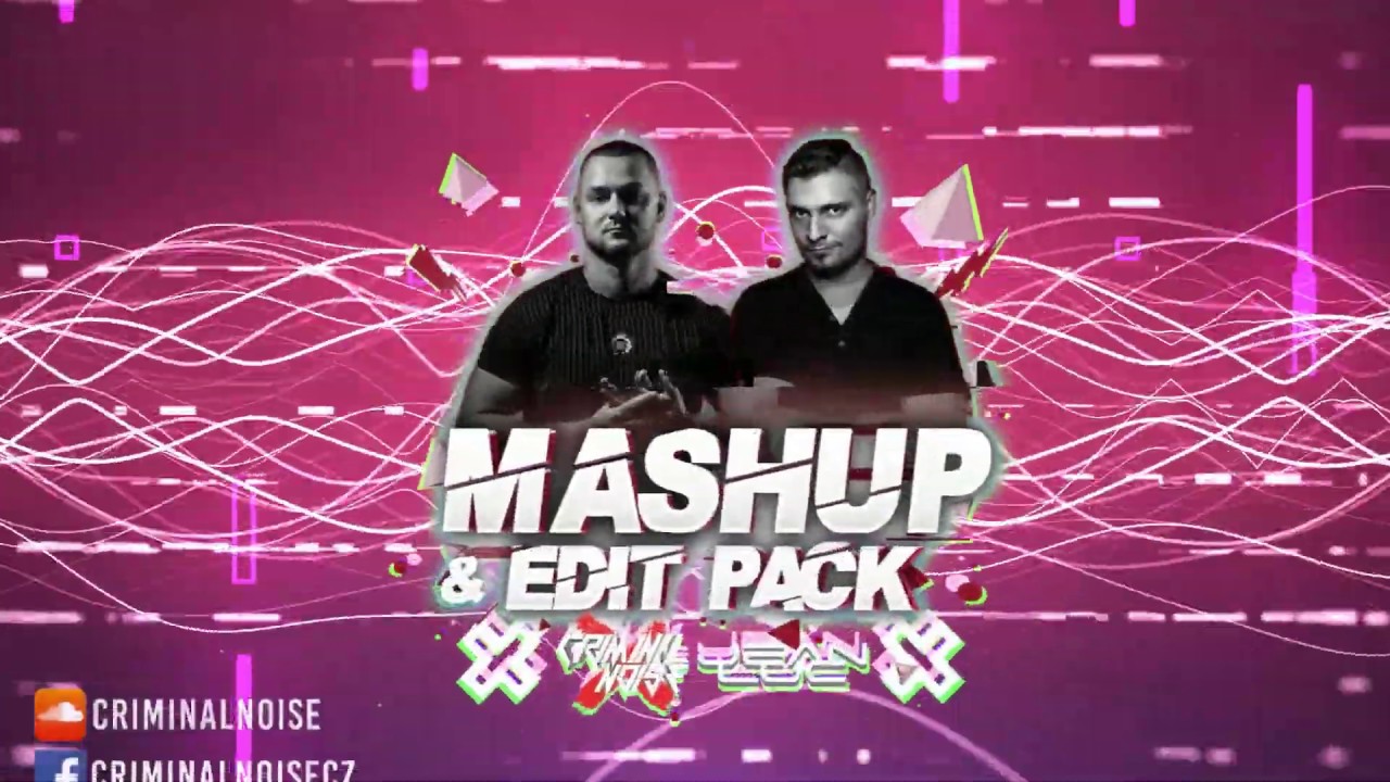 CRIMINAL NOISE & JEAN LUC - MASHUP & EDIT PACK 2020 (VOL.3) - YouTube