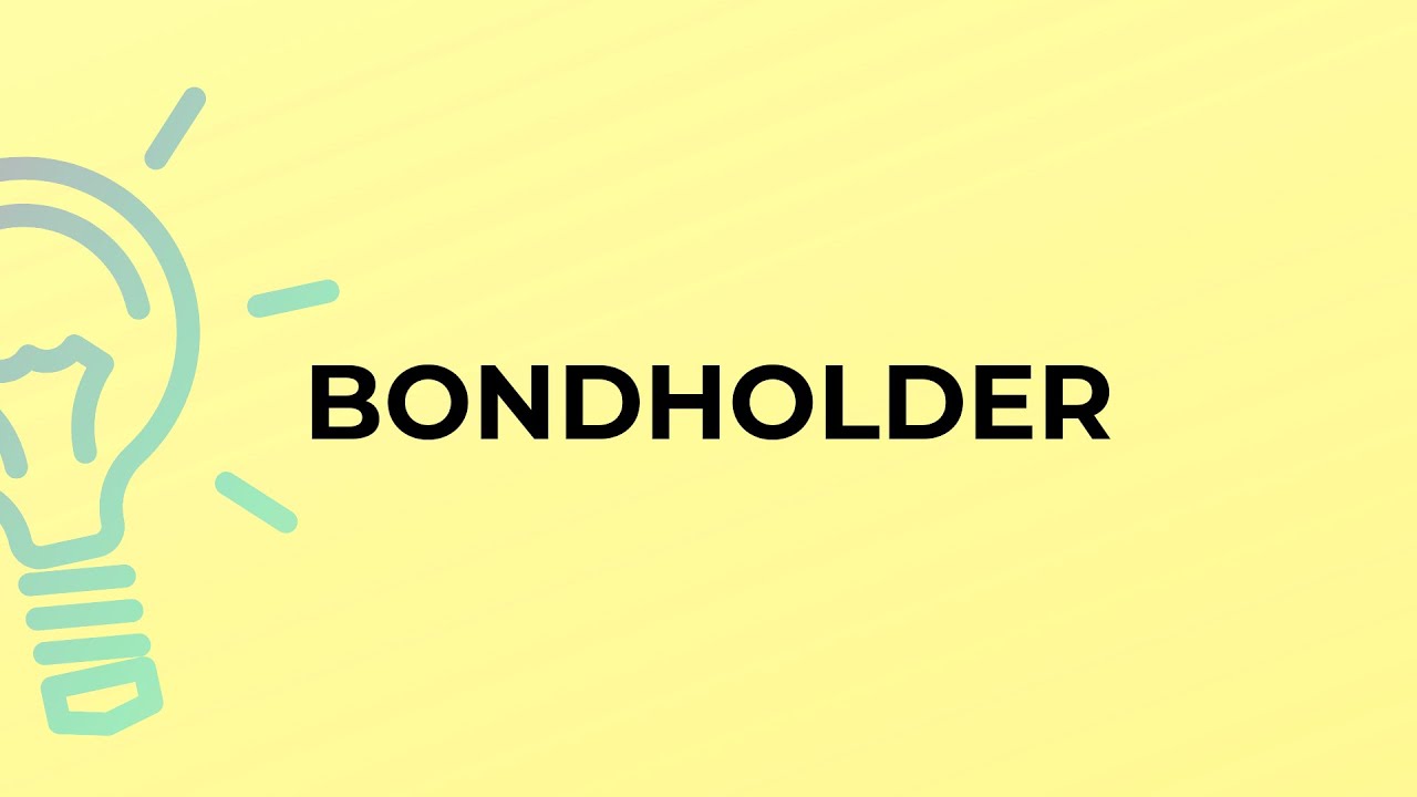 What is the meaning of the word BONDHOLDER? - YouTube