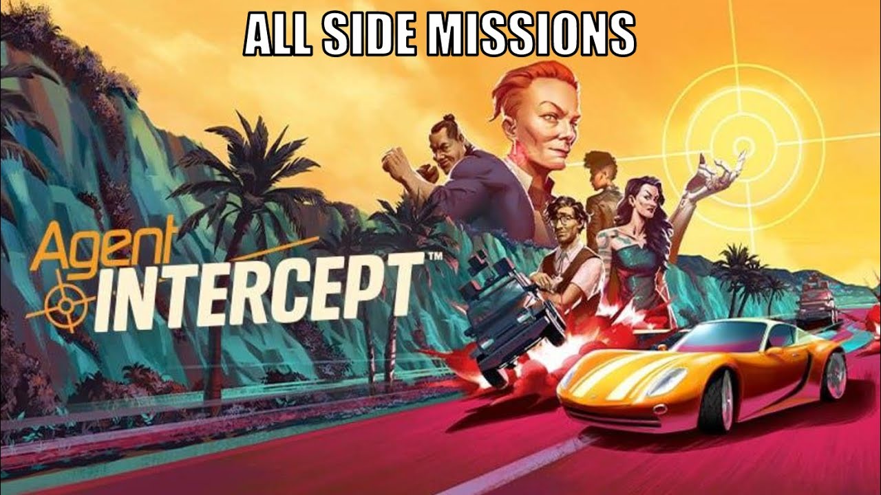 Agent Intercept: All Side Missions Full Gameplay Walkthrough (No ...
