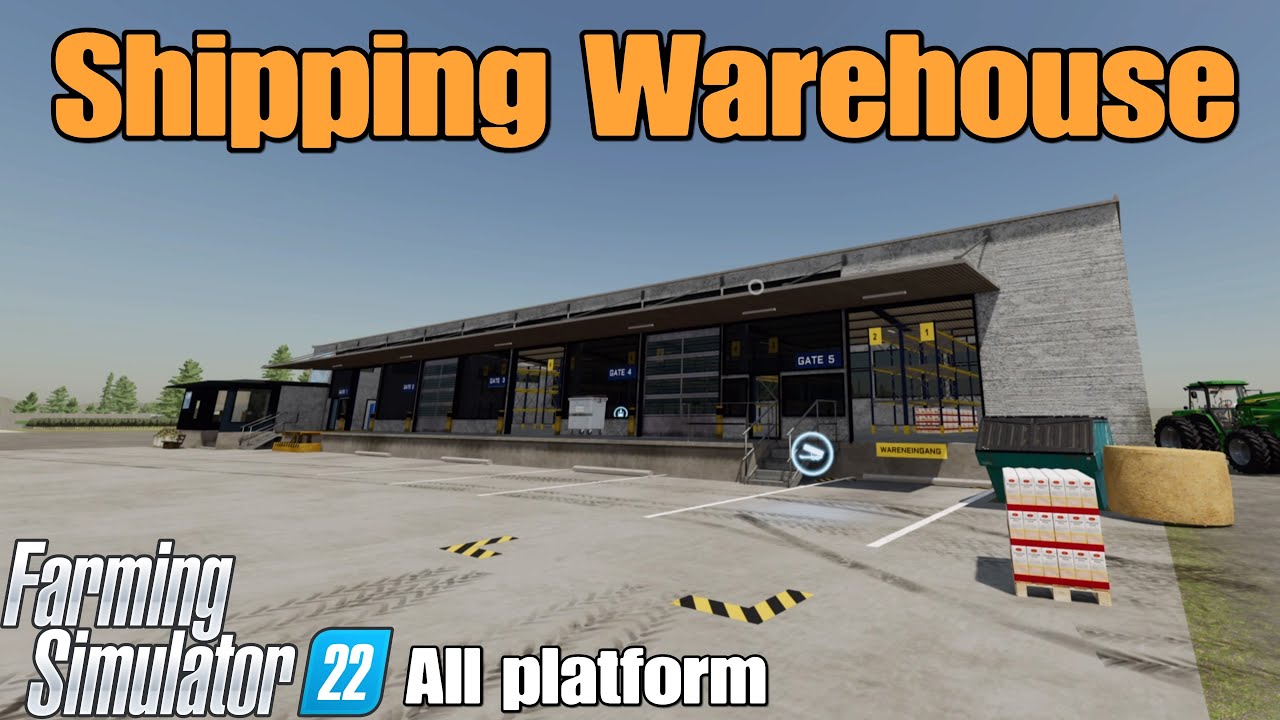 Shipping Warehouse / FS22 mod test for all platforms - YouTube