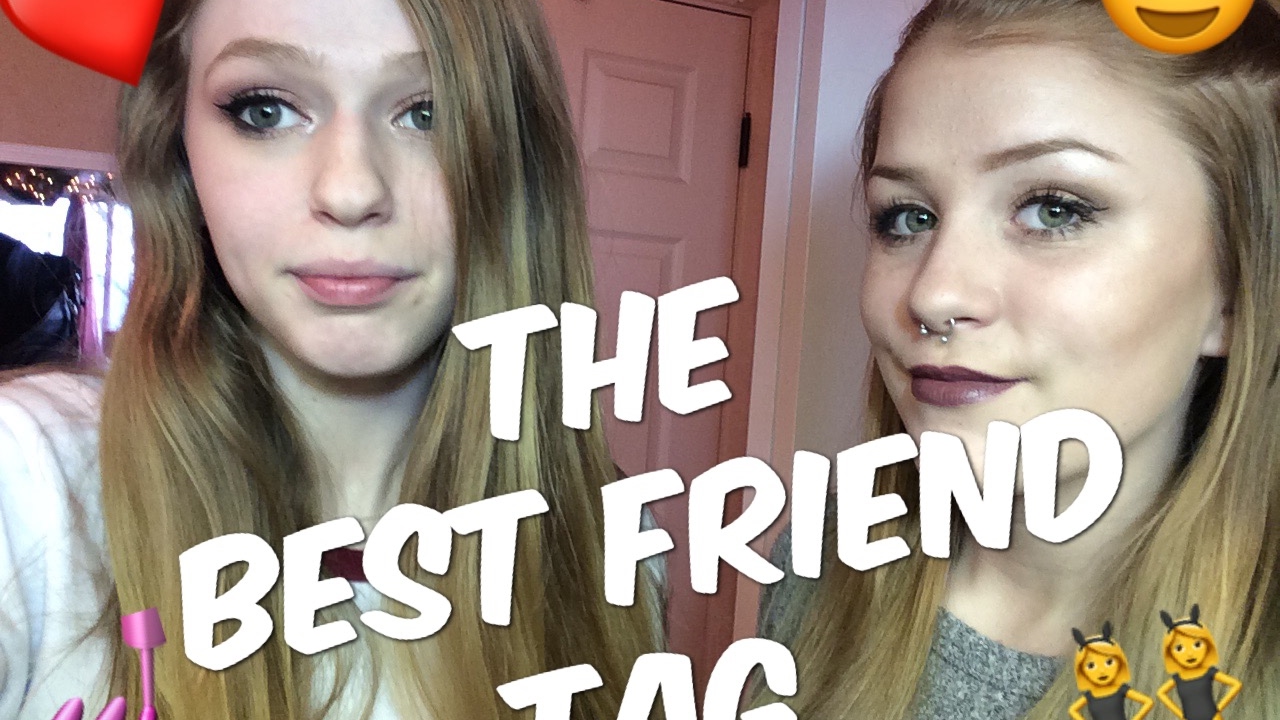 The Best Friend Tag! - YouTube