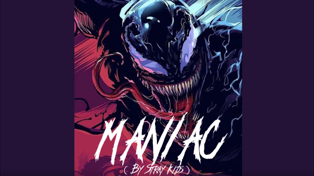 Venom mashup x Stray Kids “MANIAC” - YouTube