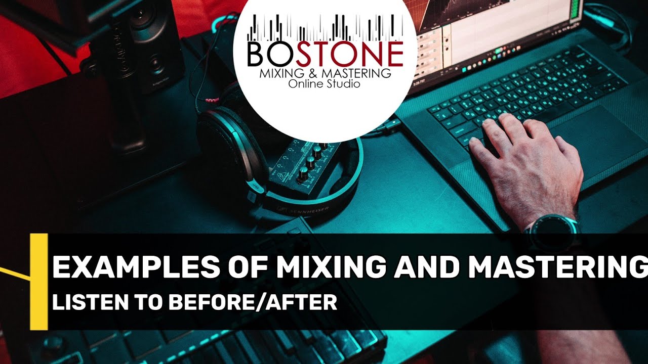 Examples of mixing and mastering by Bostone Mixing & Mastering Studio ...