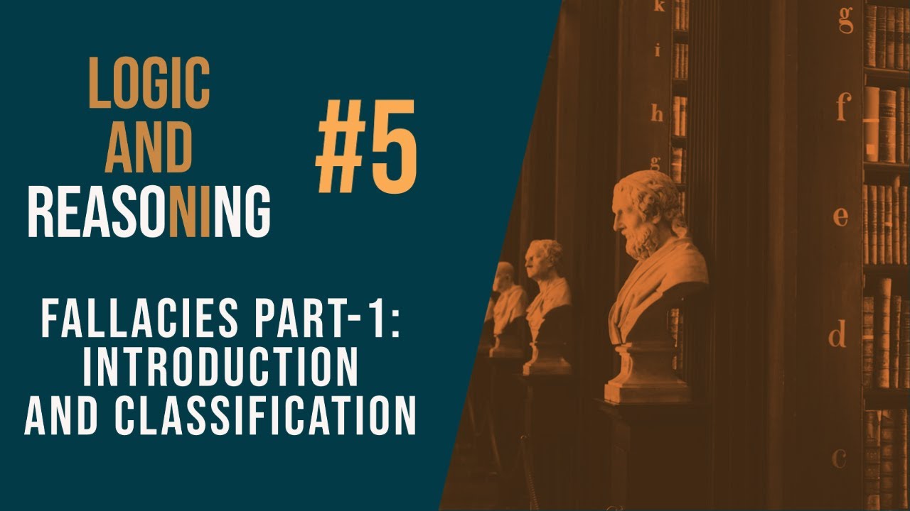 Fallacies | Introduction and Classification | Logic and Reasoning Class ...