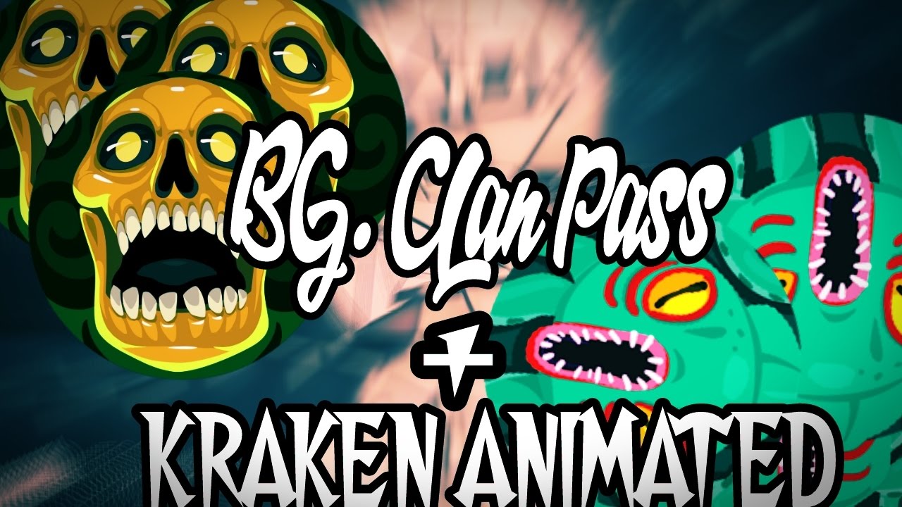 BG CLAN PASS | KRAKEN ANIMATED ~PETRIDISH - YouTube