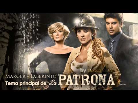 La Patrona - Cancion Principal | Marger - Laberinto [Telemundo HD]