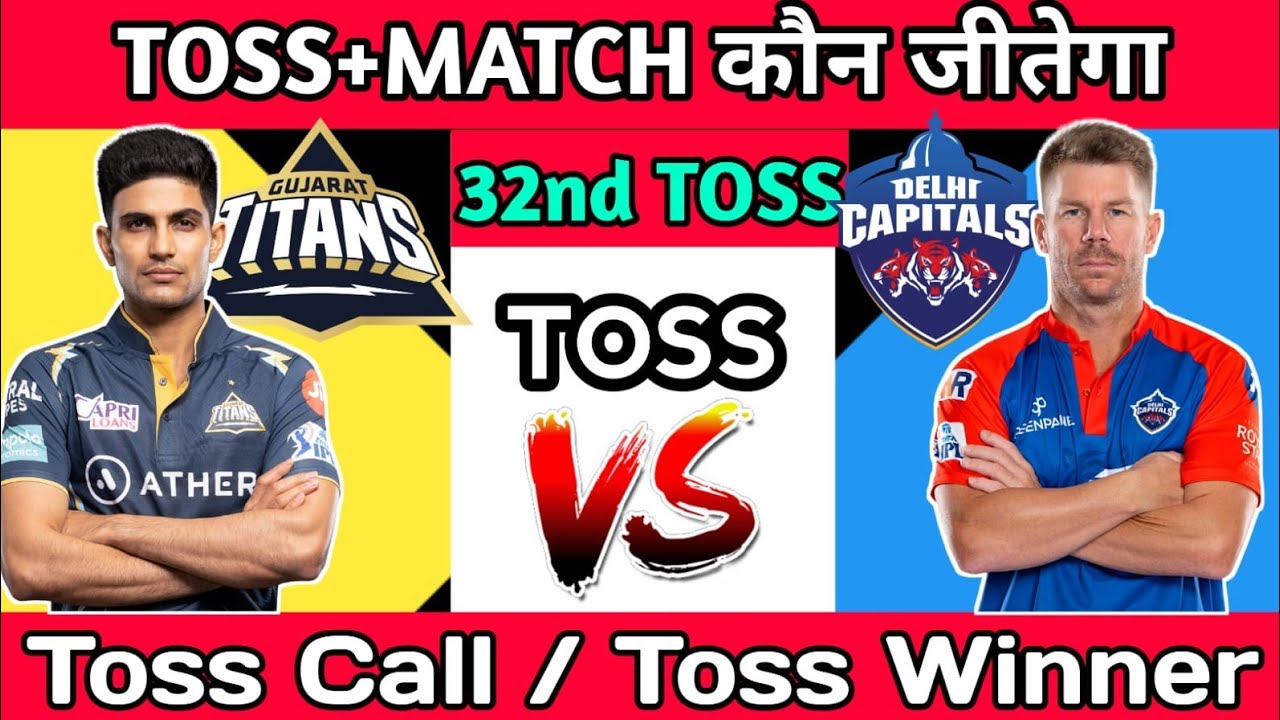 Today Toss Today Match prediction Delhi vs Gujarat who will win today ...