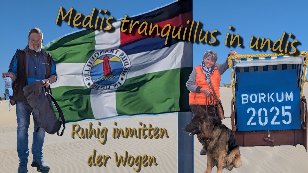 Borkum 2025 Ruhig inmitten der Wogen - YouTube