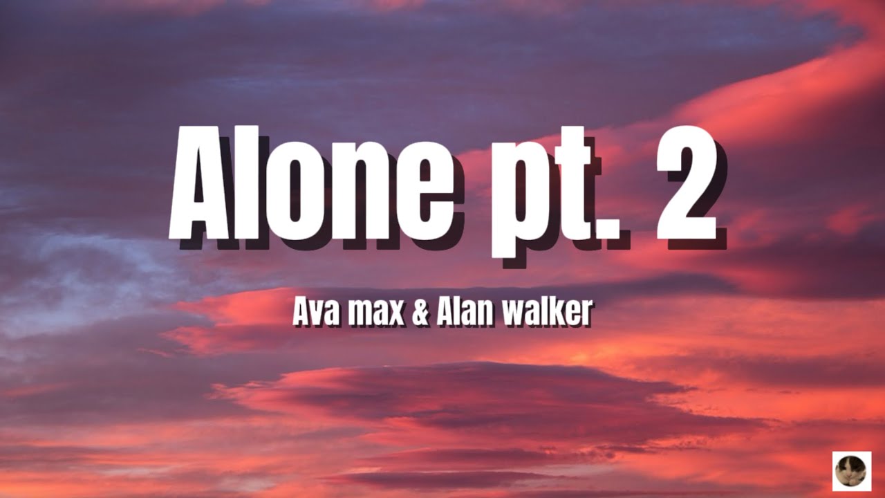 Alone pt. 2 #lyrics #alone #alontlyrics - YouTube