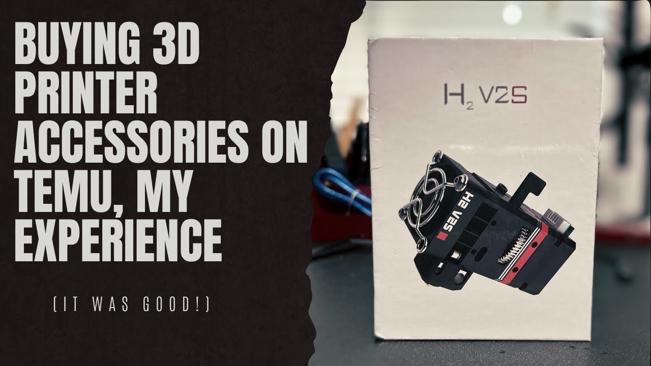 Buying 3D Printer Accessories on Temu, My Experience (It was Good ...